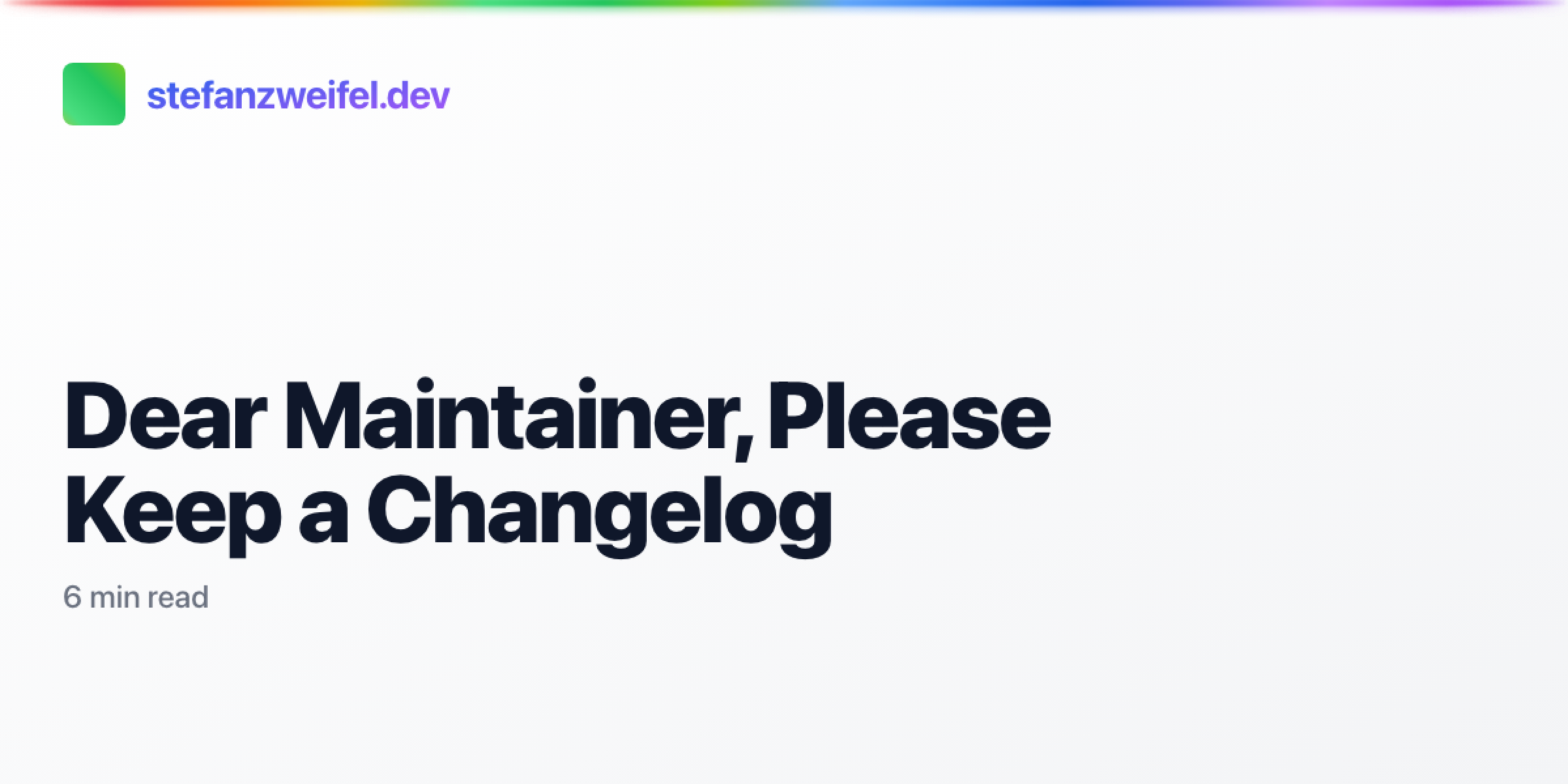 Dear Maintainer, Please Keep a Changelog | stefanzweifel.dev