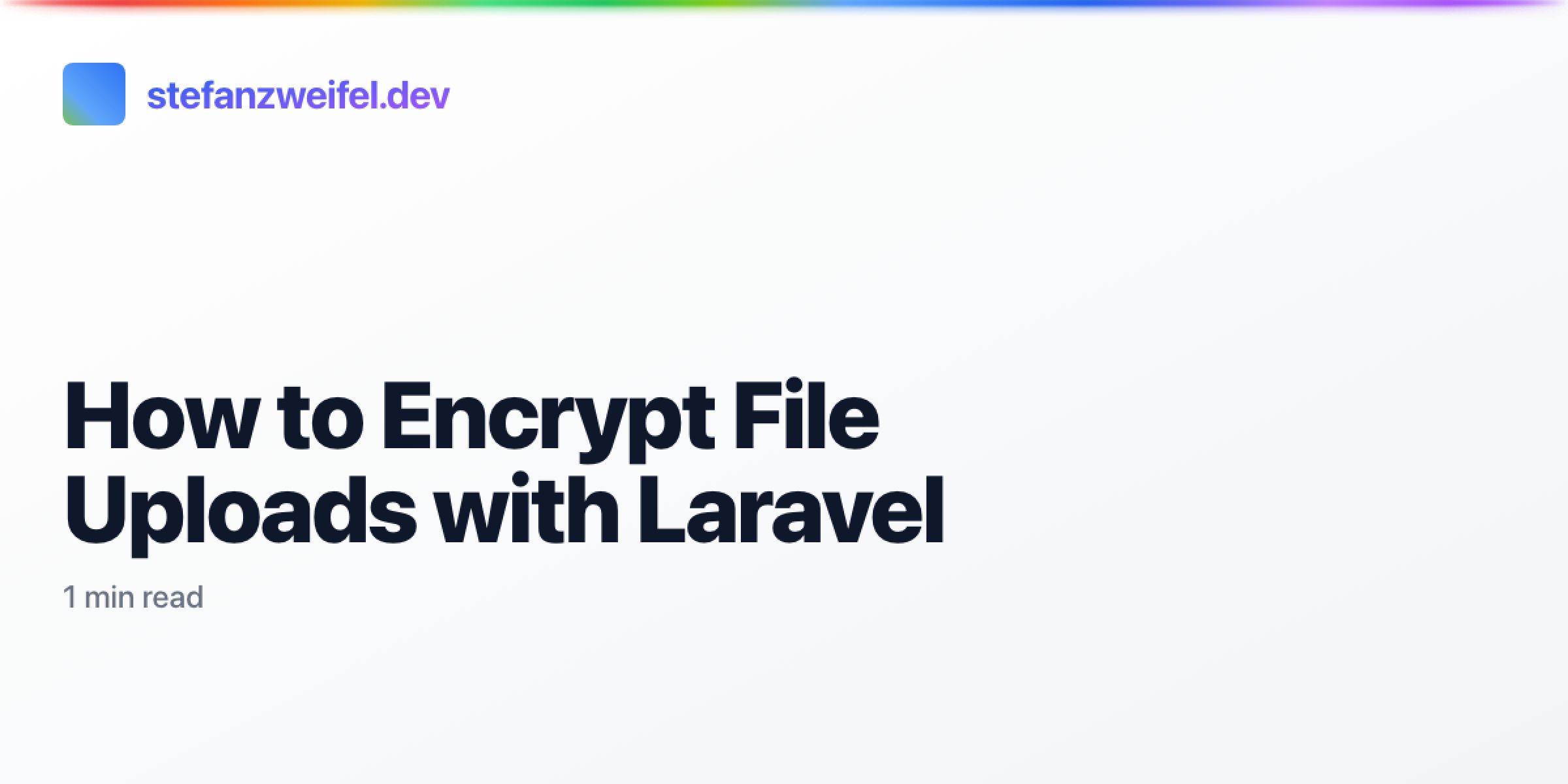 How to Encrypt File Uploads with Laravel | stefanzweifel.dev