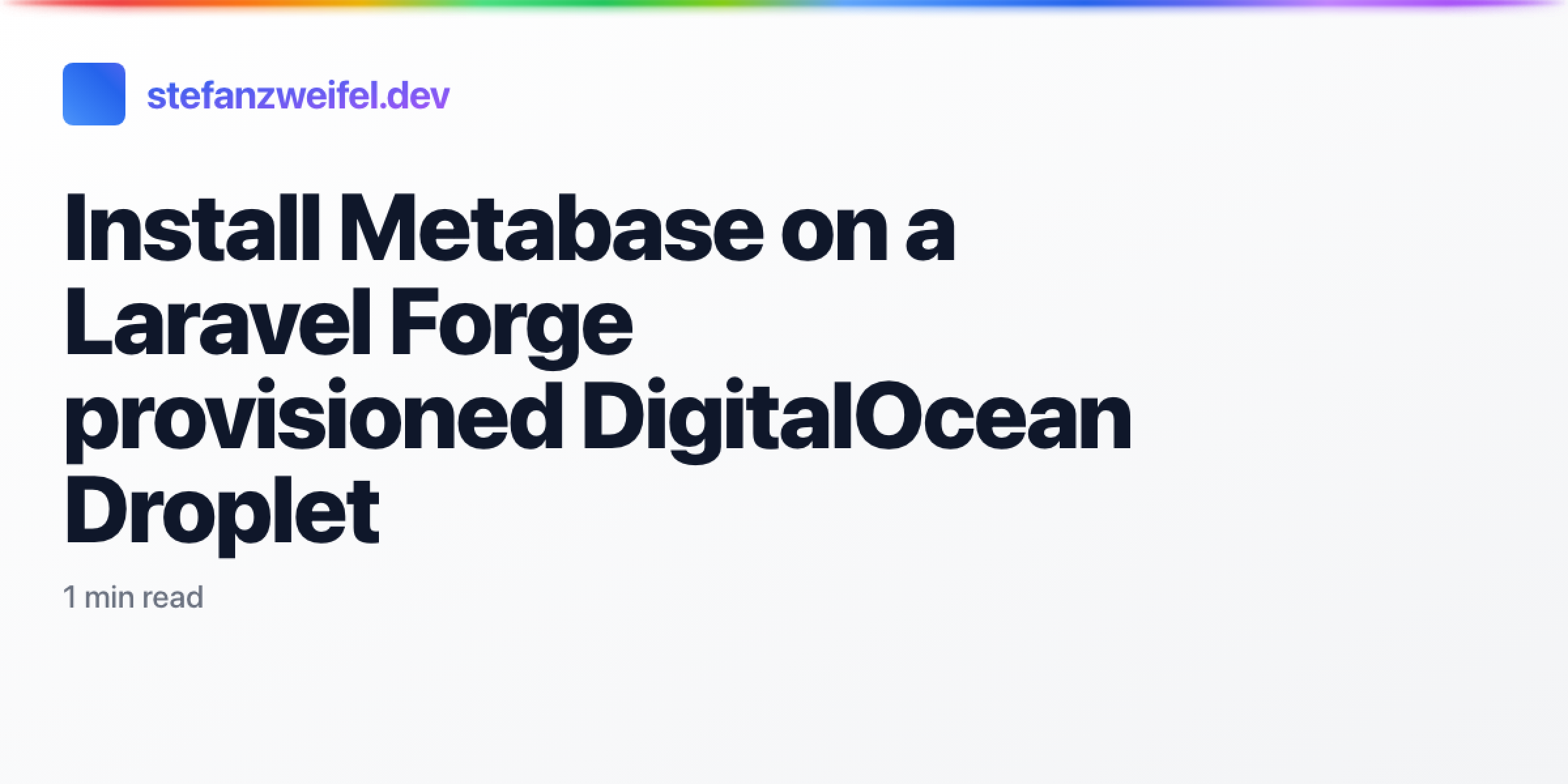 Install Metabase on a Laravel Forge provisioned DigitalOcean Droplet | stefanzweifel.dev