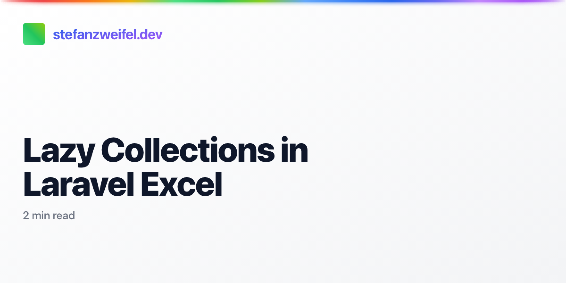 Lazy Collections In Laravel Excel Stefanzweifel Dev