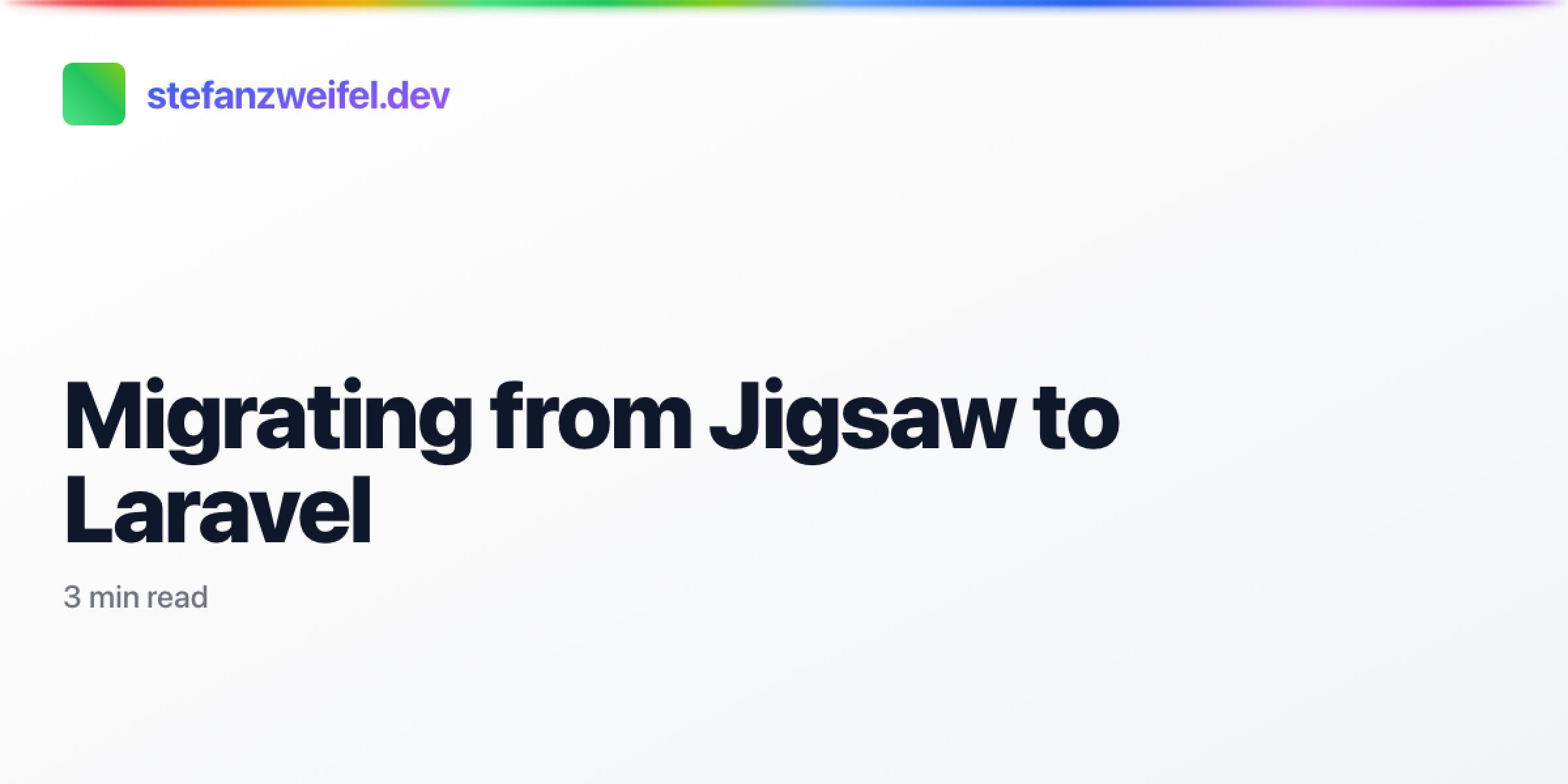 Migrating from Jigsaw to Laravel | stefanzweifel.dev